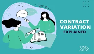 Understanding Contract Variation: What You Need To Know | Blog